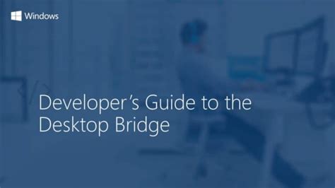 Microsoft Releases A Free Video Training Series About Desktop Bridge