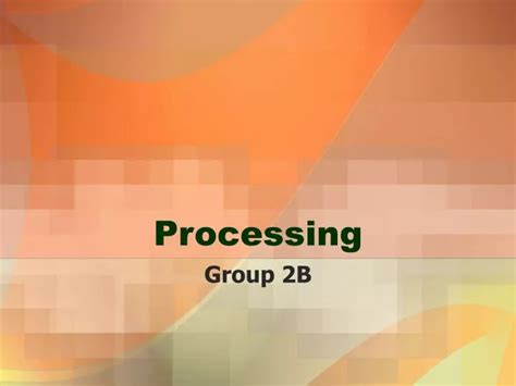 PPT Processing PowerPoint Presentation Free Download ID