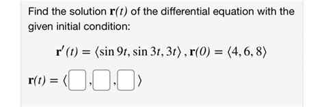 Solved Find The Solution R T Of The Differential Equation Chegg