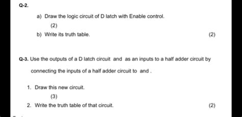 Solved A Draw The Logic Circuit Of A D Latch With Enable Control 2