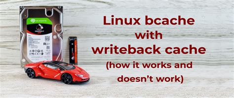 Linux Bcache With Writeback Cache How It Works And Doesn T Work Fedora Magazine
