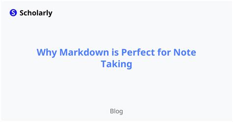 Why Markdown Is Perfect For Note Taking Scholarly Blog
