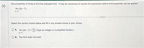 Solved Use Properties Of Limits To Find The Indicated Limit Chegg Com