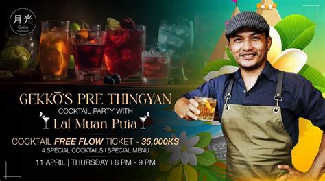Pre Thingyan Fun Awaits At Gekkōs Cocktail Party With Puia Myanmore