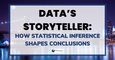 Datas Storyteller How Statistical Inference Shapes Conclusions