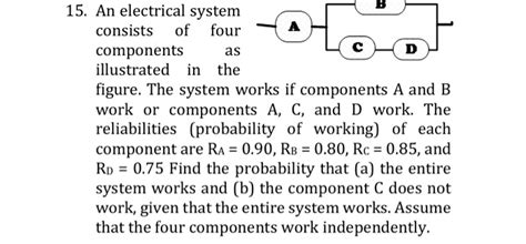 Solved 15 An Electrical System Consists Of Four A