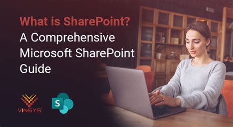 A Comprehensive Microsoft Sharepoint Guide Vinsys