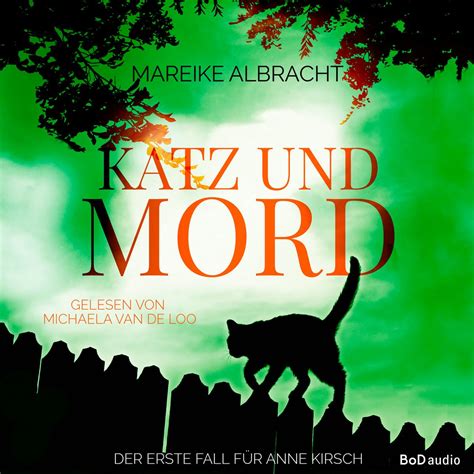 Katz Und Mord Ein Fall Für Anne Kirsch Ein Sauerlandkrimi Band 1