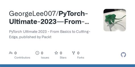 Github Georgelee007pytorch Ultimate 2023 From Basics To Cutting