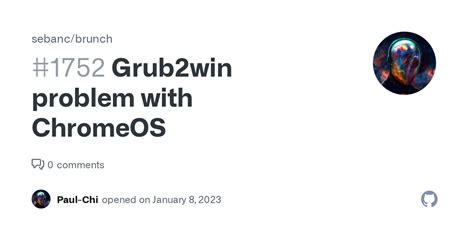 Grub2win Problem With Chromeos · Issue 1752 · Sebancbrunch · Github