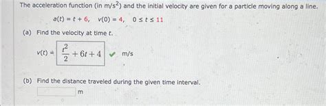 Solved The Acceleration Function In Ms2 ﻿and The Initial