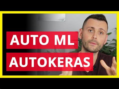 Automated Machine Learning With AutoKeras Reason Town
