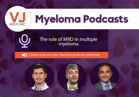 The Role Of Mrd In Multiple Myeloma Vjhemonc