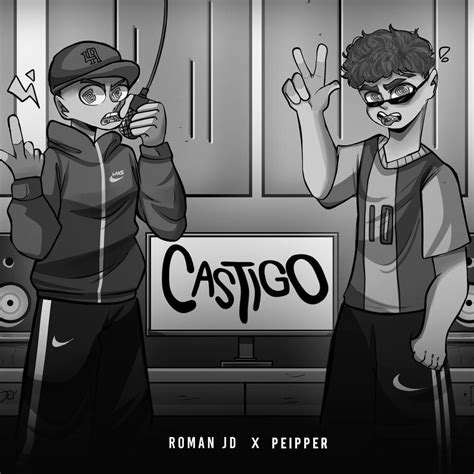 Roman Jd And Peipper Castigo Lyrics Genius Lyrics