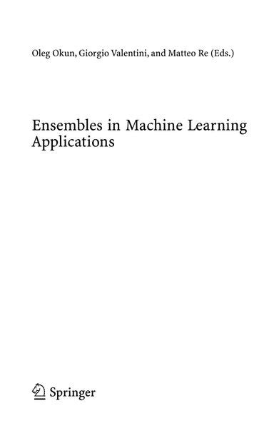 Ensembles In Machine Learning Applications E Books Max