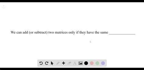 Solvedwe Can Add Or Subtract Two Matrices Only If They Have The Same