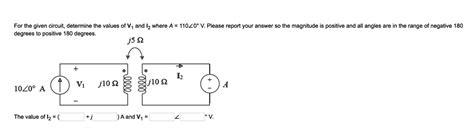 solved for the given circuit determine the values of v1 and i2 where