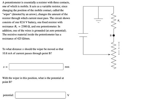 Solved A Potentiometer Is Essentially A Resistor With Three Chegg Com