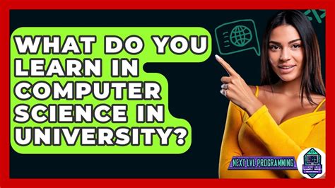 What Do You Learn In Computer Science In University Next Lvl