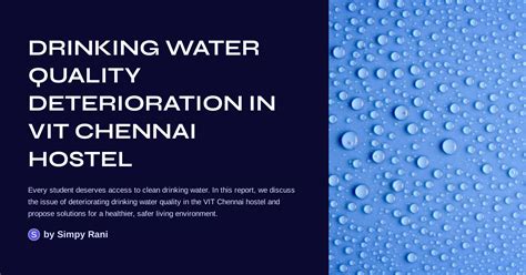 Drinking Water Quality Deterioration In Vit Chennai Hostel
