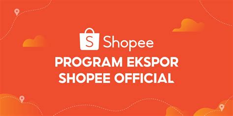 Toko Online Program Ekspor Shopee Official Shopee Indonesia