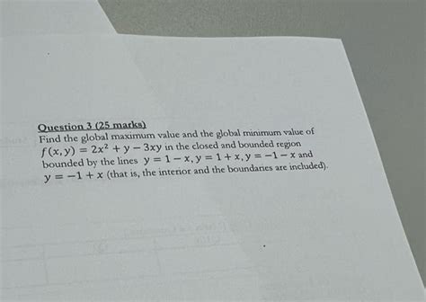 solved question 3 25 maxks find the global maximum value