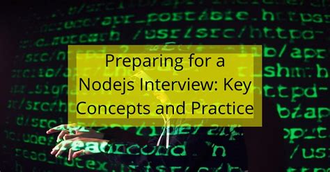 preparing for a nodejs interview key concepts and practice undercode
