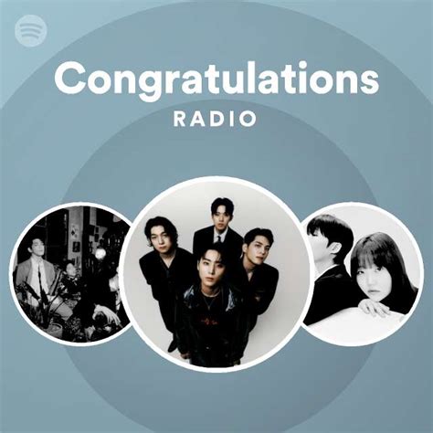 Congratulations Radio Playlist By Spotify Spotify