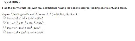 Solved QUESTION Find The Polynomial P X With Real Chegg Com