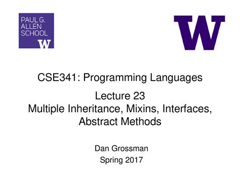 Cse341 Programming Languages Lecture 23 Multiple Inheritance Mixins
