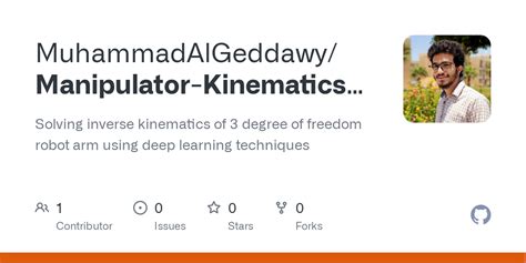 Github Muhammadalgeddawymanipulator Kinematics Using Deep Learning