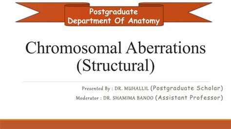 Chromosomal Aberrations Structuralpptx Chromosomal Aberrations Structuralpptx
