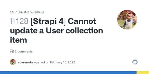 Strapi 4 Cannot Update A User Collection Item · Issue 128 · Stun3rstrapi Sdk Js · Github