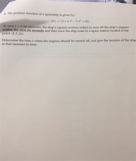 solved o the position function of a spaceship is given by