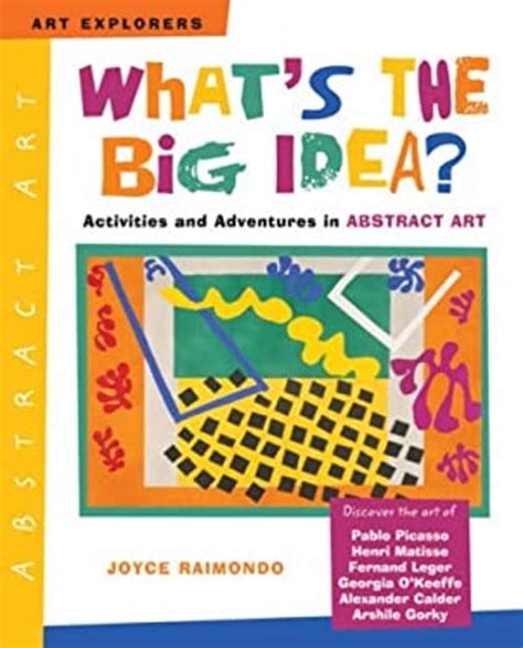 Pre Owned Whats The Big Idea Activities And Adventures In Abstract