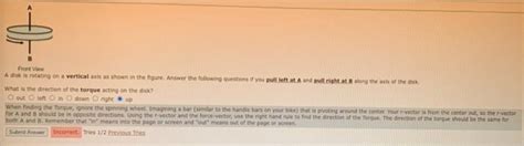 solved 수 front view a disk is rotating on a vertical axis as