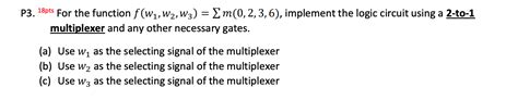 solved p3 18pts for the function f w1 w2 w3