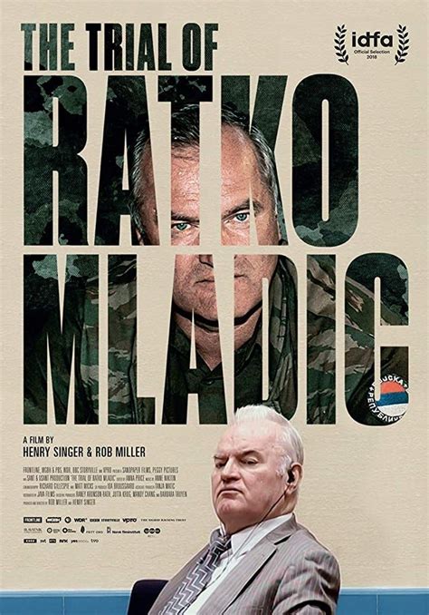 The Trial Of Ratko Mladic Summary Latest News Trailer Cast Where To Watch And More