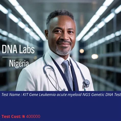 Kit Gene Leukemia Acute Myeloid Ngs Genetic Dna Test 400 000 Ngn Nigeria