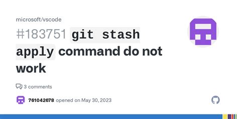 `git Stash Apply` Command Do Not Work · Issue 183751 · Microsoftvscode · Github