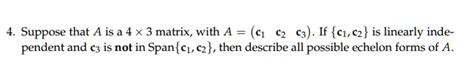 solved suppose that a is a 4x3 matrix with a c1 c2 c3 if c1 c2