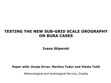 Pdf Testing The New Sub Grid Scale Orography …testing The New Sub Grid Scale Orography On Bura