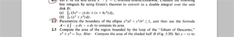 Solved Line Integrals By Using Green S Theorem To Convert To Chegg Com
