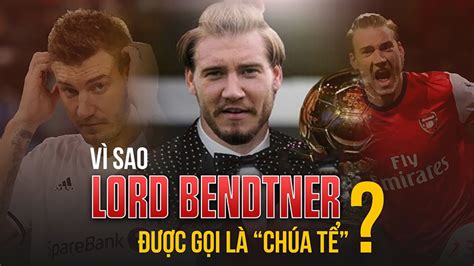 Lord Bendtner Là Ai Lý Do Bendtner Được Xưng Tụng Là Chúa Tể