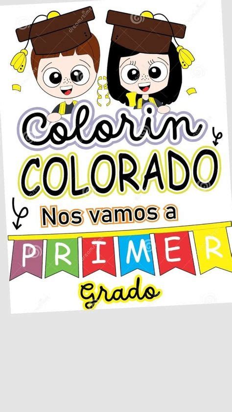 Colorín Colorado Nos Vamos A Primer Grado