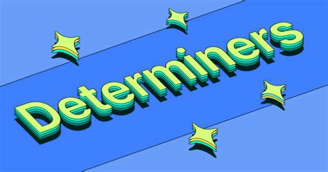 What Are Determiners Definition And Examples Grammarly