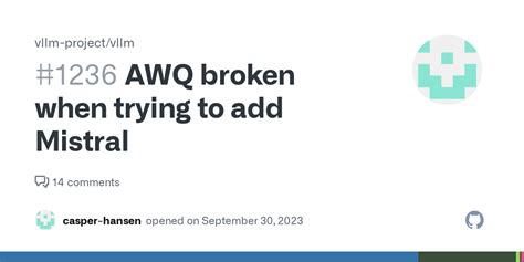 Awq Broken When Trying To Add Mistral · Issue 1236 · Vllm Projectvllm