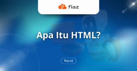 Tutorial Html Dasar Untuk Pemula Belajar Dari Nol Sampai Bisa