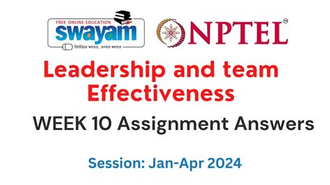 nptel leadership and team effectiveness week 10 assignment 10 answers