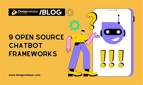 9 Open Source Chatbot Frameworks To Use In 2022 Designveloper
